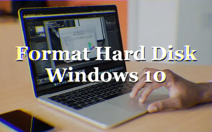 Cara Format Hard Disk Laptop dan PC Windows 10 | CaraRoot.com