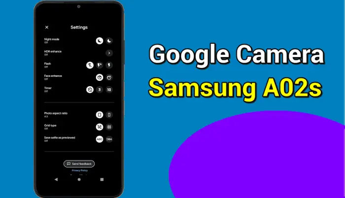 Gcam Samsung A02s : Download dan Install | CaraRoot.com