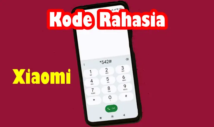 Kode Rahasia Xiaomi Terbaru yang Harus Kalian Ketahui | CaraRoot.com